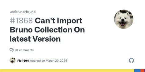 Cant Import Bruno Collection On Latest Version · Issue 1868 · Usebruno Bruno · Github