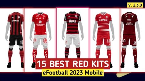 15 Red Kits Beautiful Efootball 2023 Top Jersey Efootball Youtube