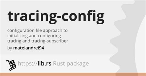 Tracingconfig — For Debugging In Rust Librs