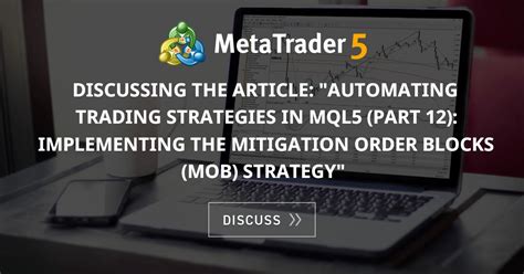 Discussing The Article Automating Trading Strategies In Mql5 Part 12 Implementing The