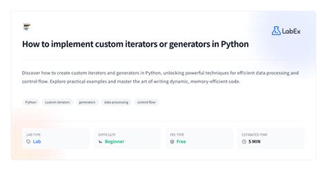 how to implement custom iterators or generators in python labex