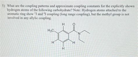 Solved 5 What Are The Coupling Patterns And Approximate