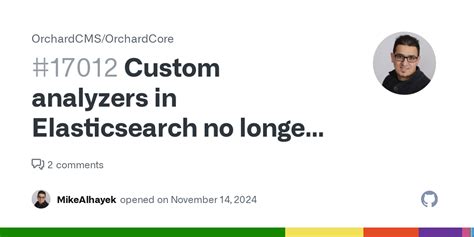 Custom Analyzers In Elasticsearch No Longer Work · Issue 17012 · Orchardcmsorchardcore · Github