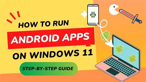 How To Run Android Apps On Windows 11 Youtube