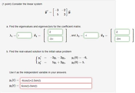 Solved Consider The Linear System Y⃗ ′ −35−23 Y⃗ Find