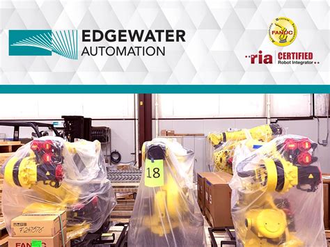 Edgewater Automation On Linkedin Robots Fanuc Riacertified