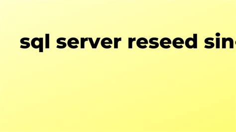 해결됨 Sql에서 서버 재시드 단일 테이블 Sourcetrail