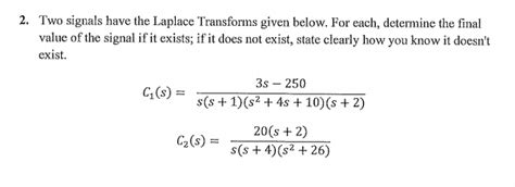 solved 2 two signals have the laplace transforms given