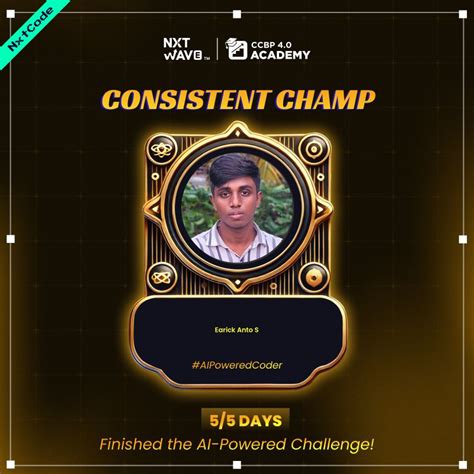 Earick Anto S On Linkedin Consistentchamp Aichallenge Codinglife