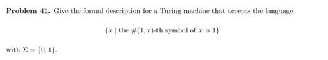 solved problem 41 give the formal description for a turing