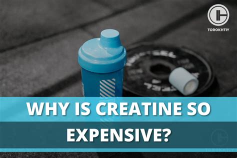 Why Is Creatine So Expensive Is There A Creatine Shortage