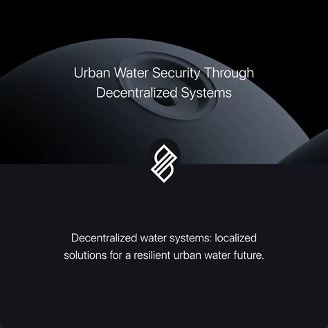 Urban Water Security Through Decentralized Systems → Scenario