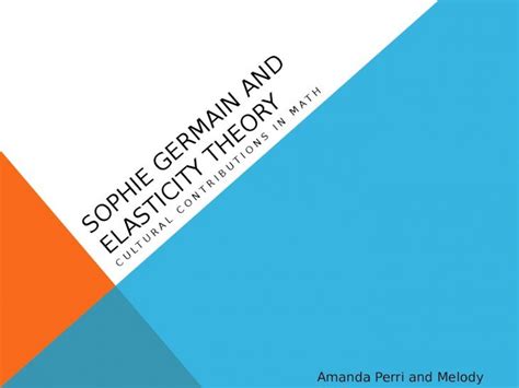 Pptx Sophie Germain And Elasticity Theory Dokumen Tips