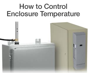 How To Control Enclosure Temperature