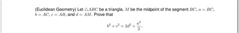 Solved Euclidean Geometry Let AABC Be A Triangle M Be The Chegg