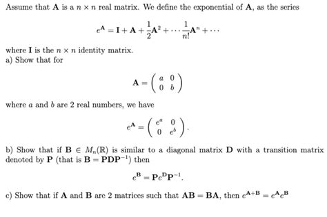 solved assume that a is a n×n real matrix we define the