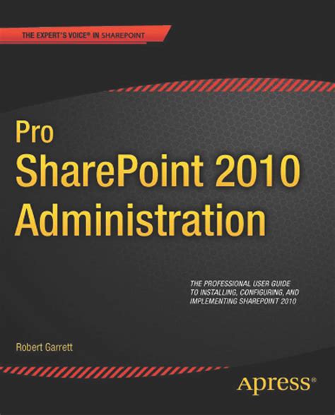 pro sharepoint 2010 administration pro sharepoint 2010 administration