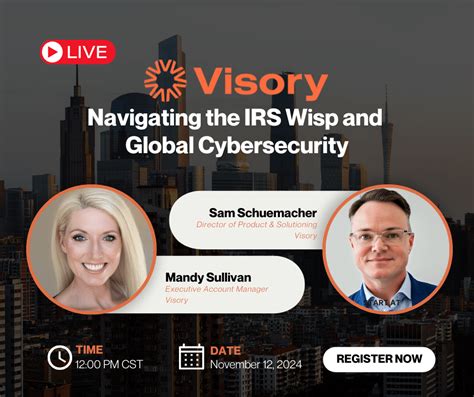 Navigating The IRS WISP And Global Cybersecurity Visory