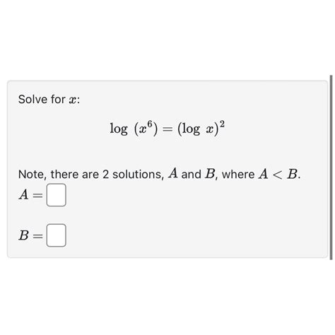 Solved Solve For X Log X6 Logx 2Note There Are 2 Chegg Com