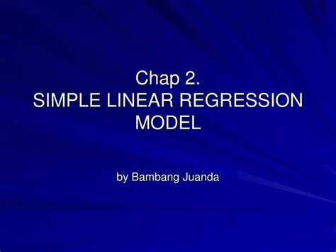 PPT Chap 2 SIMPLE LINEAR REGRESSION MODEL PowerPoint Presentation Free Download ID 3259886