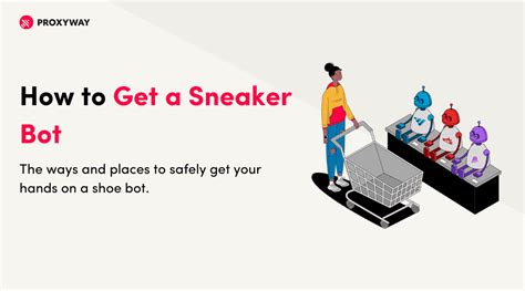 How To Get A Sneaker Bot In 2025 All You Need To Know Proxyway