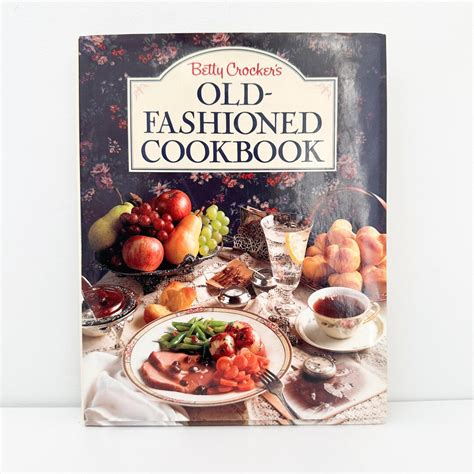 Betty Crockers Old Fashioned Cookbook 1990 First Edition Vintage Betty Crocker Cookbook