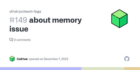 About Memory Issue · Issue 149 · Ufriskpcileech Fpga · Github
