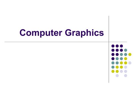 Computer Graphics Unit 1ppt