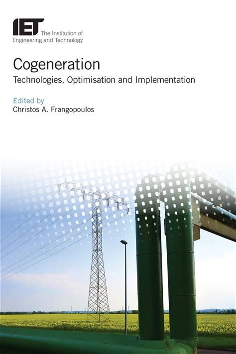 Selection Integration And Operation Of Cogeneration Systems
