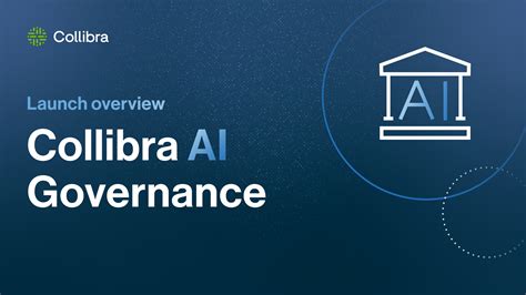 Collibra AI Governance: launch overview | Collibra