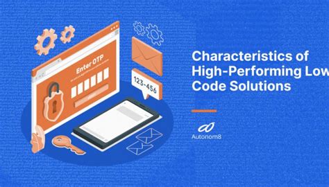 Characteristics Of High Performing Low Code Solutions