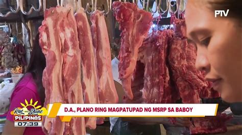 D.A., plano ring magpatupad ng MSRP sa baboy - YouTube