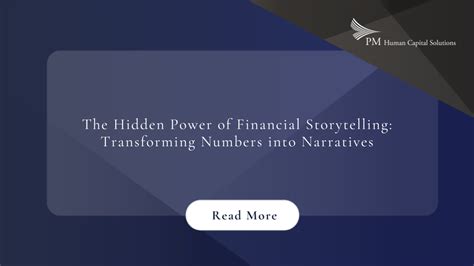 The Hidden Power Of Financial Storytelling Transforming Numbers Into Narratives