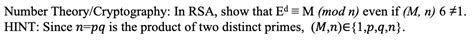 solved number theory cryptography in rsa show that ed m