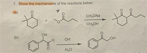 Answered: 7. Show the mechanisms of the reactions… | bartleby