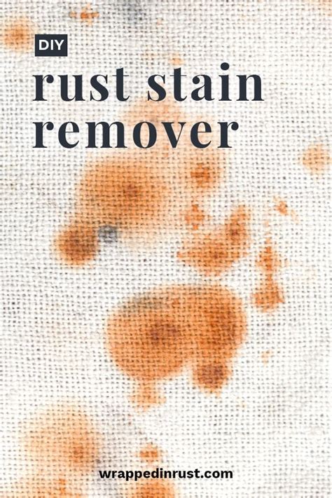 DIY Rust Stain Remover That S Easy To Make And Actually Works Wrapped In Rust Stain