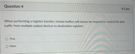 Solved When Performing A Register Transfer Tristate Buffers