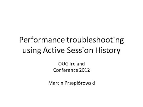 Pdf Performance Troubleshooting Using Active Session History