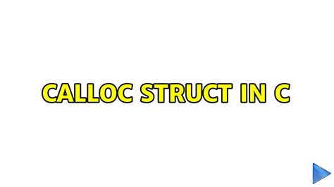 calloc struct in c youtube
