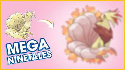 Ninetales Mega Evolution