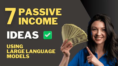 7 Easy Ways To Make Passive Income With Large Language Models Dss