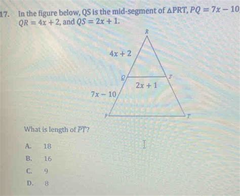 Solved 17 In The Figure Below Qs Is The Mid Segment Of Prtpq7x 10