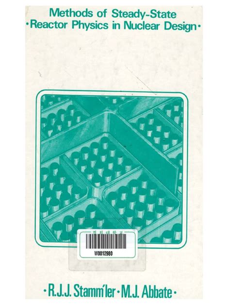 Methods Of Steady State Reactor Physics In Nuclear Design Academic