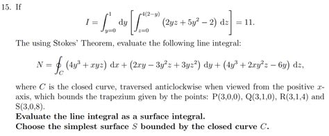 solved 15 if 4 2 y dy the using stokes theorem evaluate