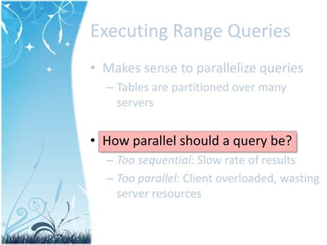 Ppt Adaptively Parallelizing Distributed Range Queries Powerpoint