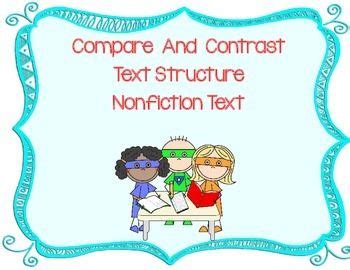 Compare And Contrast Text Structure With Nonfiction Text Nonfiction Texts Compare And