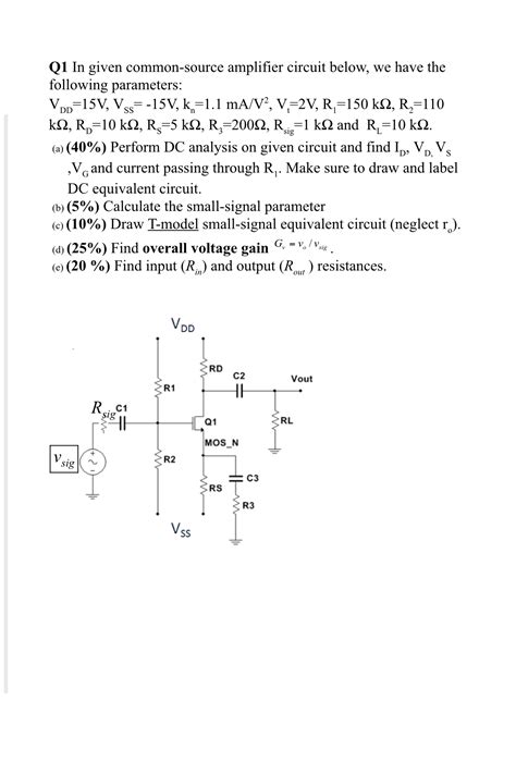 Solved Q In Given Common Source Amplifier Circuit Below Chegg Com