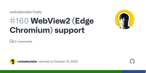 Webview2 Edge Chromium Support · Issue 160 · Rocksdanisterlively