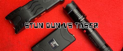 Stun Gun Vs Taser Which Weapon Should You Prefer