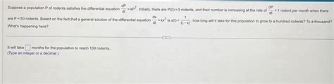 Solved Suppose A Population P ﻿of Rodents Satisfies The